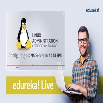 Linux Administration Tutorial | Configuring A DNS Server In 10 Simple ...
