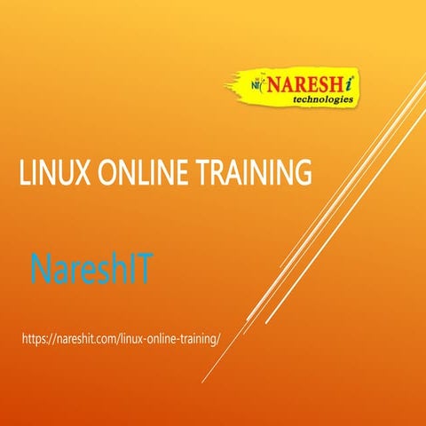 LINUX ONLINE TRAINING NareshIT | PPTX