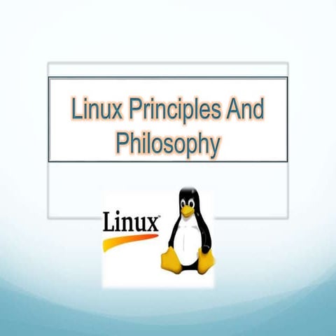 Linux principles and philosophy | PPT