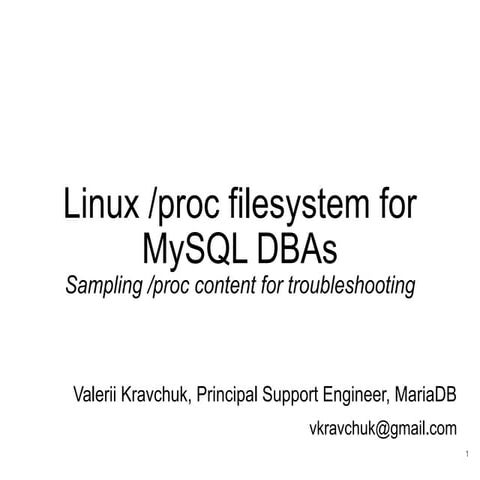 Linux Proc Filesystem For Mysql Dbas Fosdem 2021 Ppt