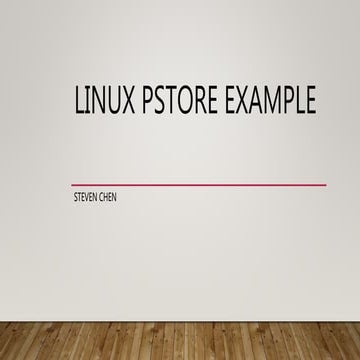 Linux pstore | PPTX