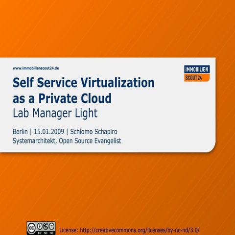 LinuxTag 2011 Lab Manager Light - Self Service Virtualization as a ...