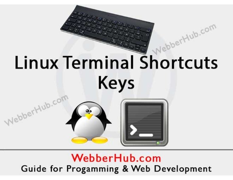Linux Terminal Shortcut Keys WebberHub Linux Terminal Shortcut Keys WebberHub
