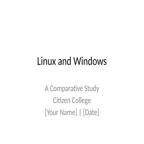 Linux_vs_Windows_Presentation.pptx Short | PPTX