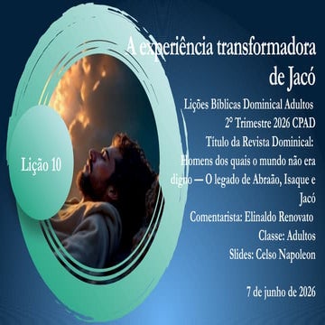 Lição 12 - A reconciliação de Jacó com Esaú | PPTX