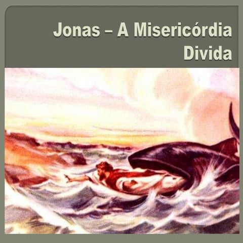 Estudo sobre o Profeta Jonas | PPTX