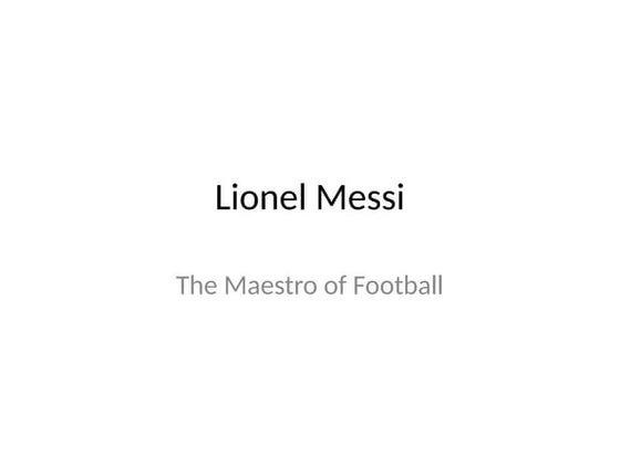 Presentation on Lionel Messi | PPT