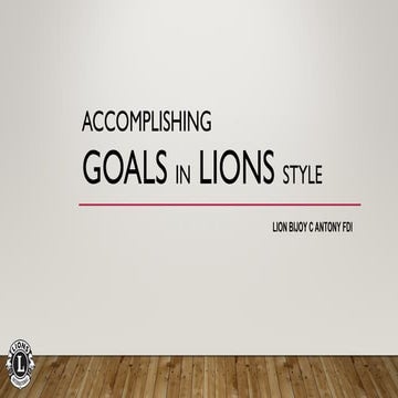 Lions Fundamentals and goal setting by Bijoy C Antony FDI | PPT