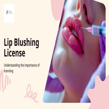 Lip Blushing License Training & Services at Lady Chebli Beauty Bar | PPTX