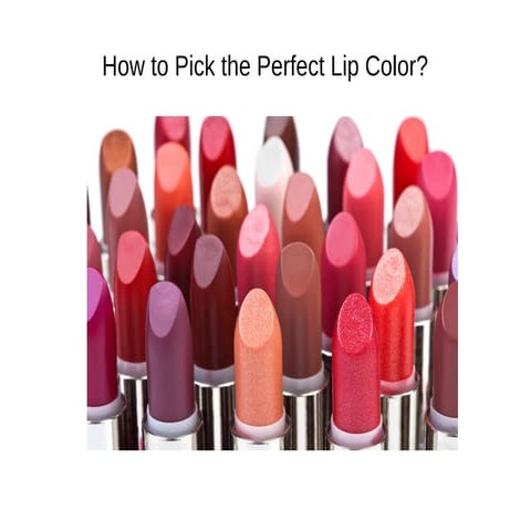 How to Pick the Perfect Lip Color? | ODP