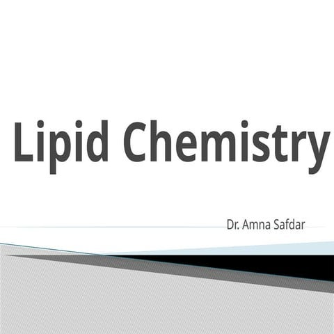 Lipid Chemistry complete introduction.pptx