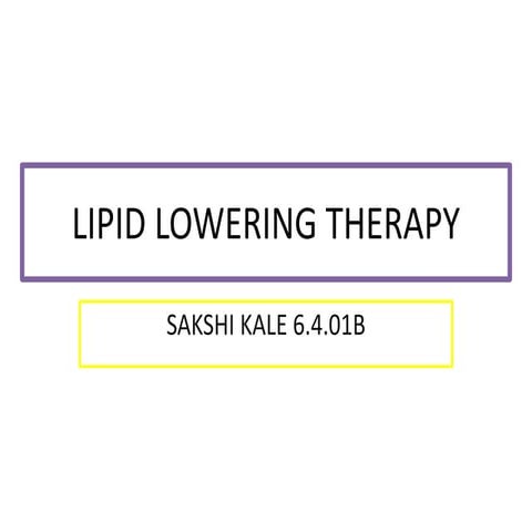 LIPID LOWERING THERAPY.pptx