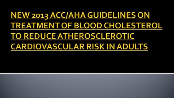 New cholesterol treatment guidelines 2013 | PPT