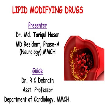 Lipid modifying drug dr. tariqul | PPTX
