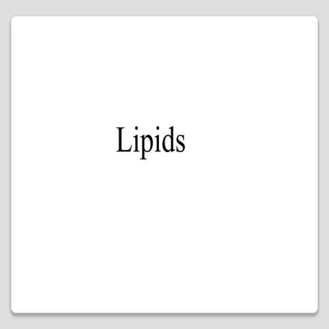 Lipids introduction. | PPTX