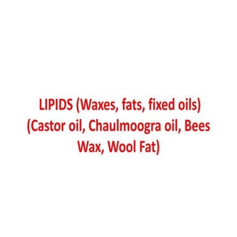 LIPIDS, FATS, WAXES AND FIXED OIL - Copy.pptx