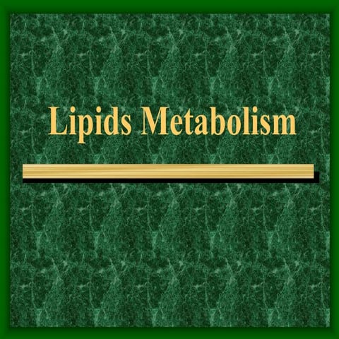 Lipids metabolism Lipids metabolism.ppt.ppt