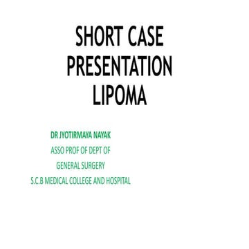 lipoma.pptx surgical condition lipoma ppt | PPTX