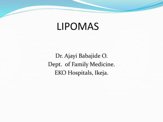 What Is Lipoma Know Its Causes, Symptoms And Treatment.pptx