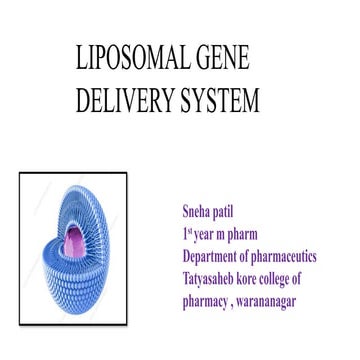 LIPOSOMAL GENE DELIVERY SYSTEM ( MOLECULAR PHARMACEUTICS) | PPTX