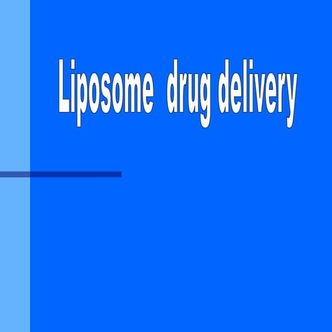 liposomal drug delivery system in pharmaceutical | PPT