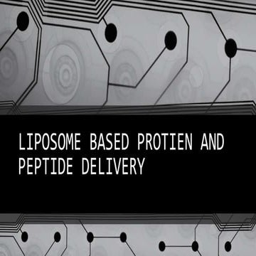 Liposome based protien and peptide delivery | PPTX