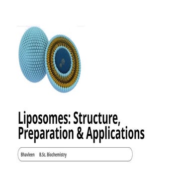 Liposomes Structure, Preparation & Applications.pptx