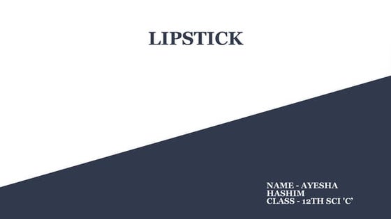 Presentation on lipstick (Cosmetic) | PPT