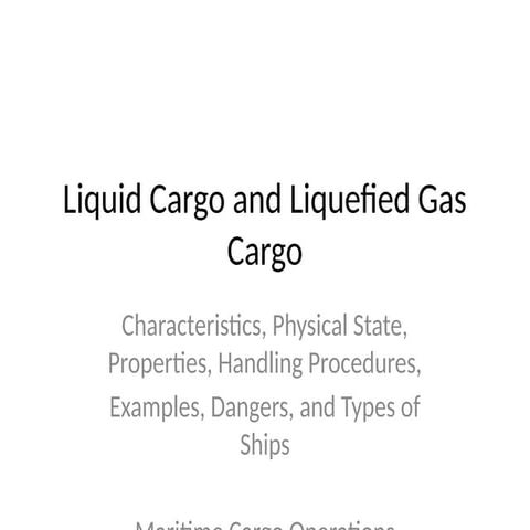 Liquid_and_Liquefied_Gas_Cargo_Presentation 2.pptx