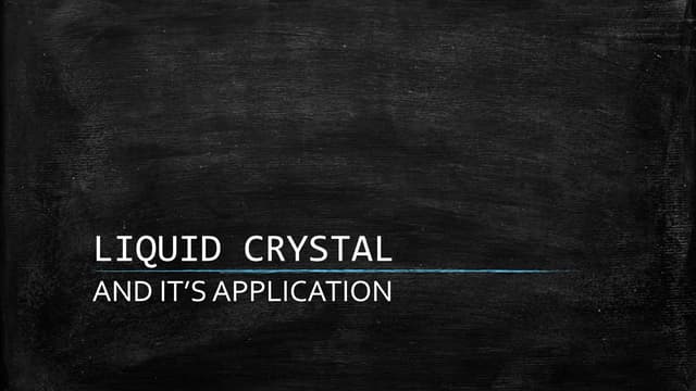 Liquid crystals | PPTX