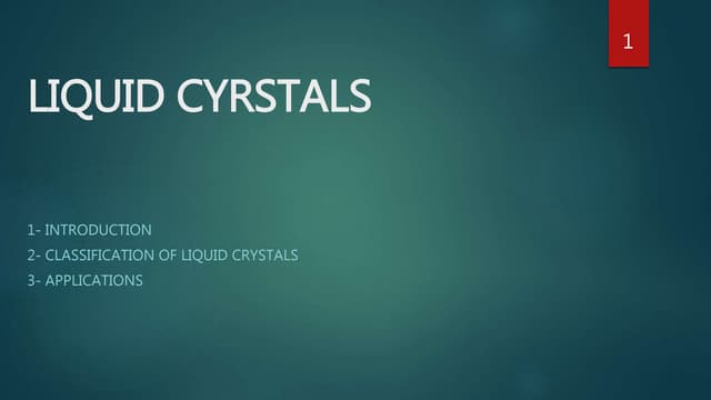 Liquid crystals | PPTX