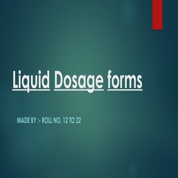 Liquid Dosage form(Rasashastra evam Bhaishajya kalpana).pptx