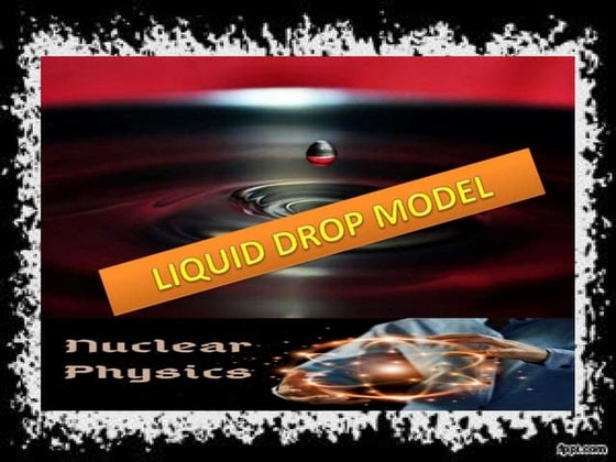 NUCLEAR MODELS AND NUCLEAR FORCES | PPTX