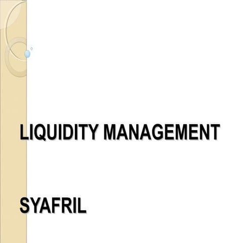 Liquidity management | PPT