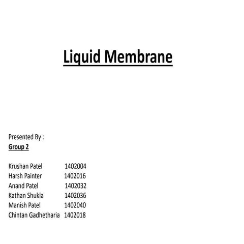 Liquid membrane | PPTX