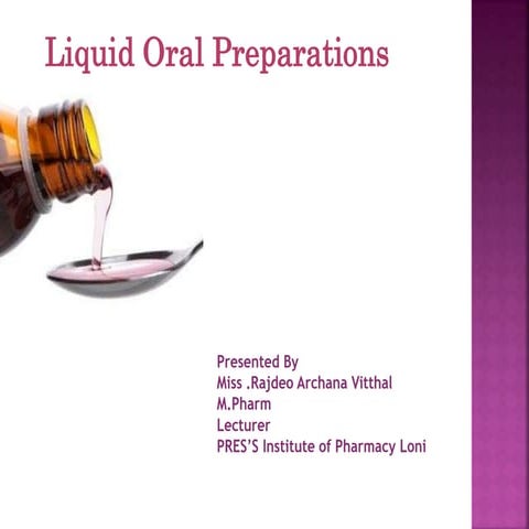 Liquid Oral Preparations (1) (1).pptx pharmaceutics I | PPTX