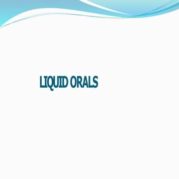 liquids preparations for oral administration | PPTX