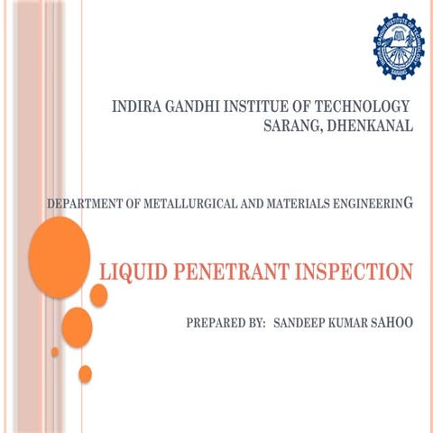 A BRIEF PRESENTATION ON LIQUID PENETRANT INSPECTION.pptx