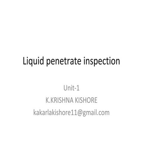 LIQUID PENETRANT INSPECTION | PPTX