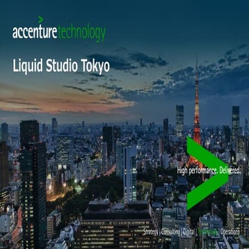 Accenture Liquid Studio Tokyo | PPT
