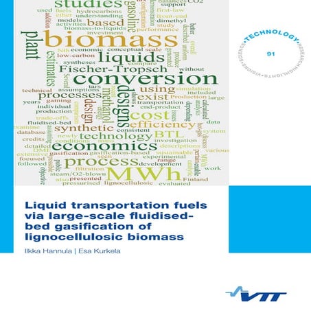 Liquid transportation fuels via large scale fluidised bed gasification of lignocellulosic ...