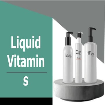 Explore The Most Convenient Liquid Vitamins | PPT