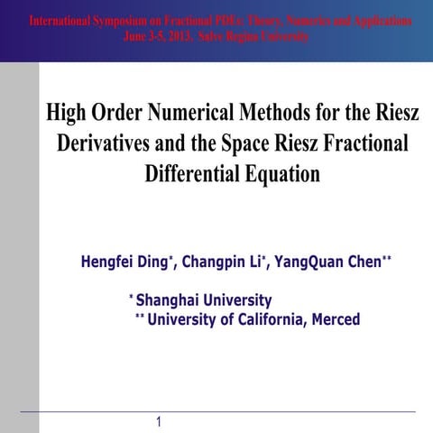 High Order Numerical Methodes For The Riesz Derivatives Ppt