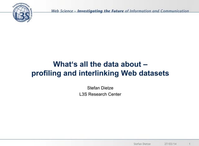 Whats All The Data About Linking And Profiling Of Linked Datasets Ppt