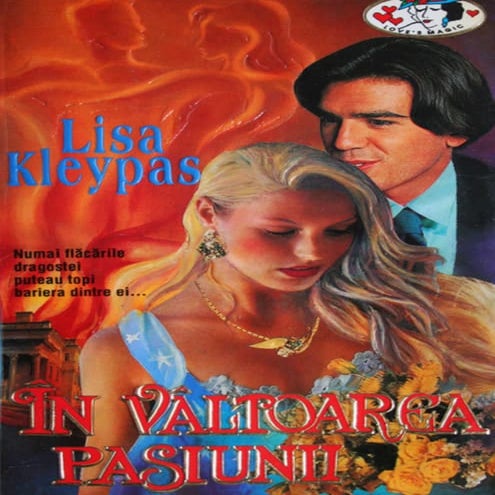 Lisa_Kleypas_In_valtoarea_pasiunii.pdf romatic | PDF