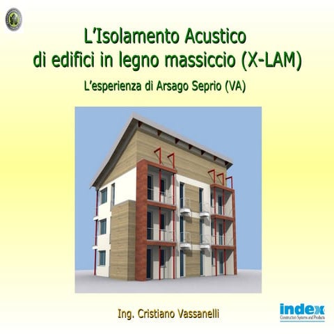 L’Isolamento Acustico di edifici in legno massiccio (X-LAM) - INDEX | PDF