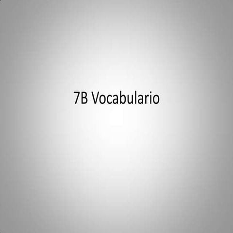 Lista de vocabulario 7b | PPTX