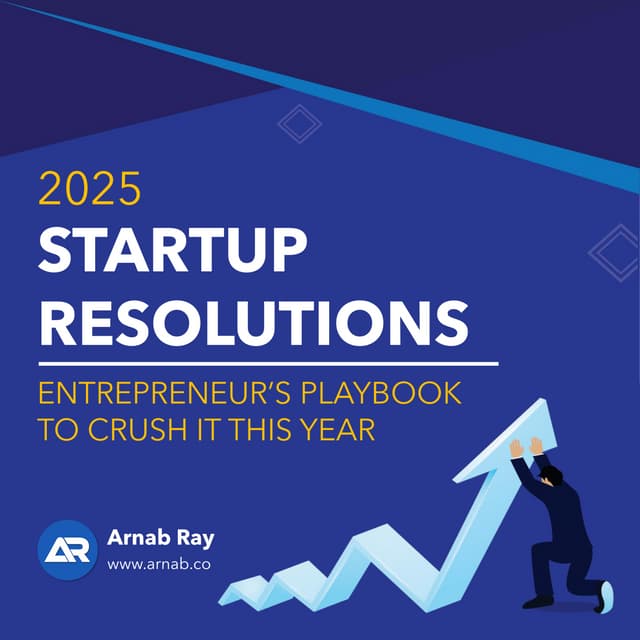 2025 Startup Resolutions: Entrepreneur’s playbook to crush it this year ...