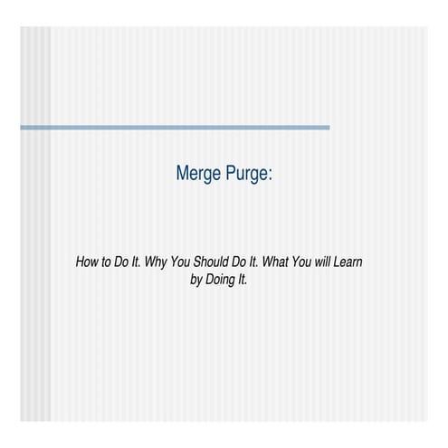 List Bazaar 2012 How and Why of Merge Purge | PPT