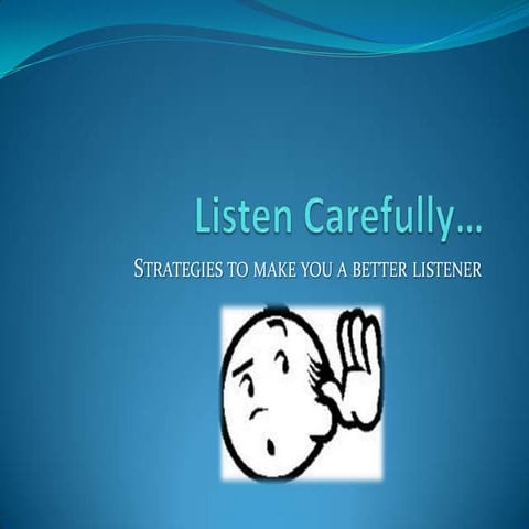 Listen carefully | PPTX
